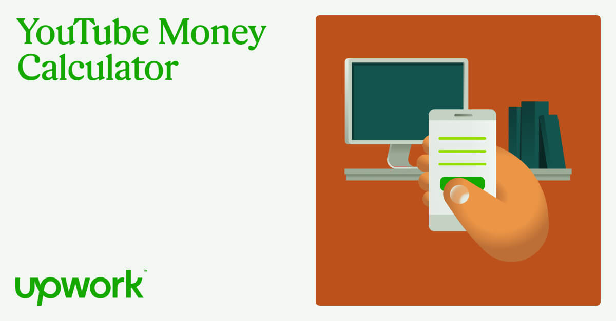 YouTube Money Calculator | Upwork